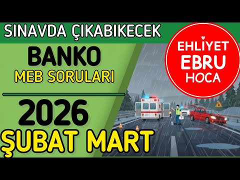 SINAVDA ÇIKACAĞINI GÖRECEKSİNZ/ EHLİYET SINAVI ŞUBAT MART SINAV SORULARI 2026/ EHLİYET SORULARI 2026
