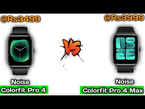 Noise Colorfit Pro 4 Vs Noise Colorfit Pro 4 Max detail Comparision ...