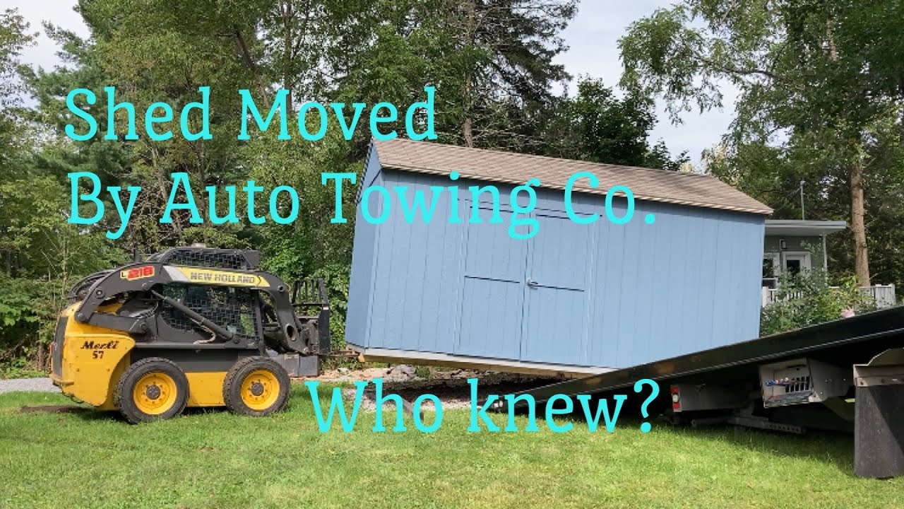 Shed Moved By Auto Towing Company: Who Knew They Also Specialize In ...