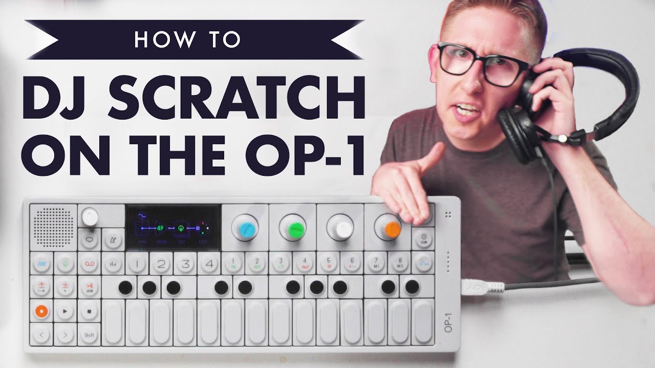 How to Use the OP-1 for DJ Scratching | Tutorial Time - YouTube