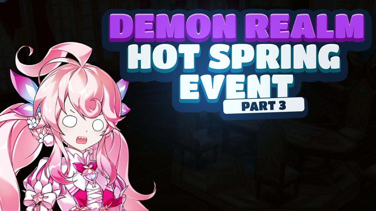 Rise! Demon Realm Hot Springs! Part 3 | July/August 2025 Event ...