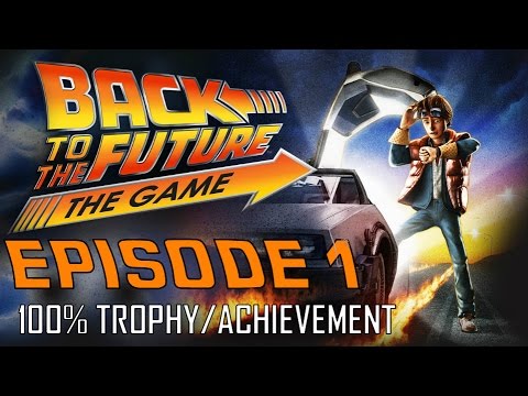 Back to the Future The Game | EPISODE 1 (All Trophies / Achievements) 30th Anniversary Walkthrough