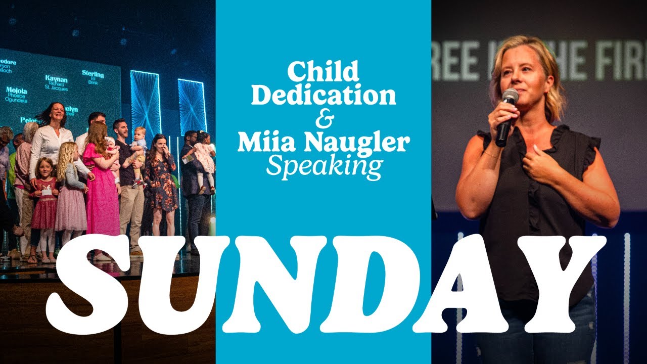 CHILD DEDICATION SUNDAY | Miia Naugler | JAN. 21, 9:15am - YouTube
