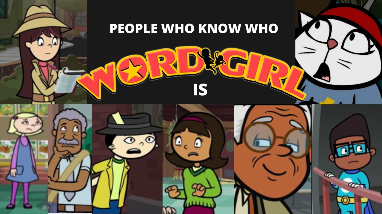 People who Know WordGirl's Secret Identity - YouTube