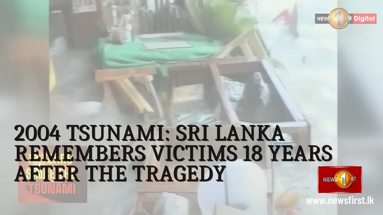 2004 Tsunami: Sri Lanka remembers victims 18 years after the tragedy ...