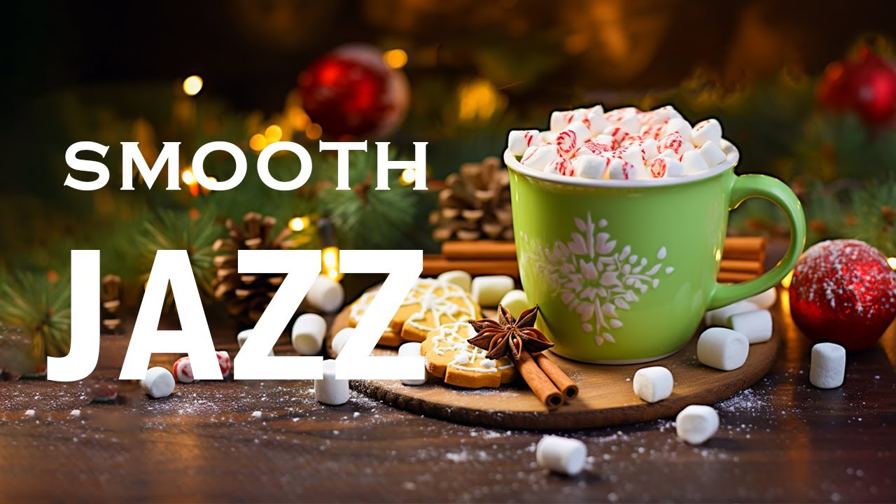Smooth December Jazz ☕ Relaxing Jazz coffee & smooth Happy Bossa Nova ...