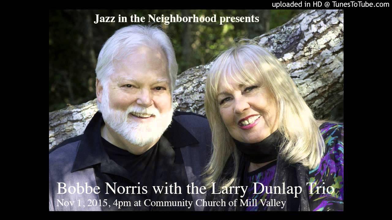 Jazz in the Neighborhood presents Bobbe Norris - YouTube