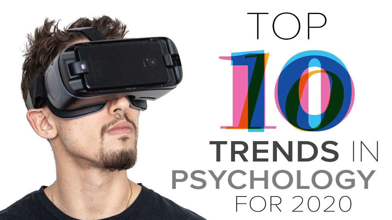 What Are The Top 10 Trends In Psychology For 2020 YouTube what-are-the-top-10-trends-in-psychology-for-2020-youtube