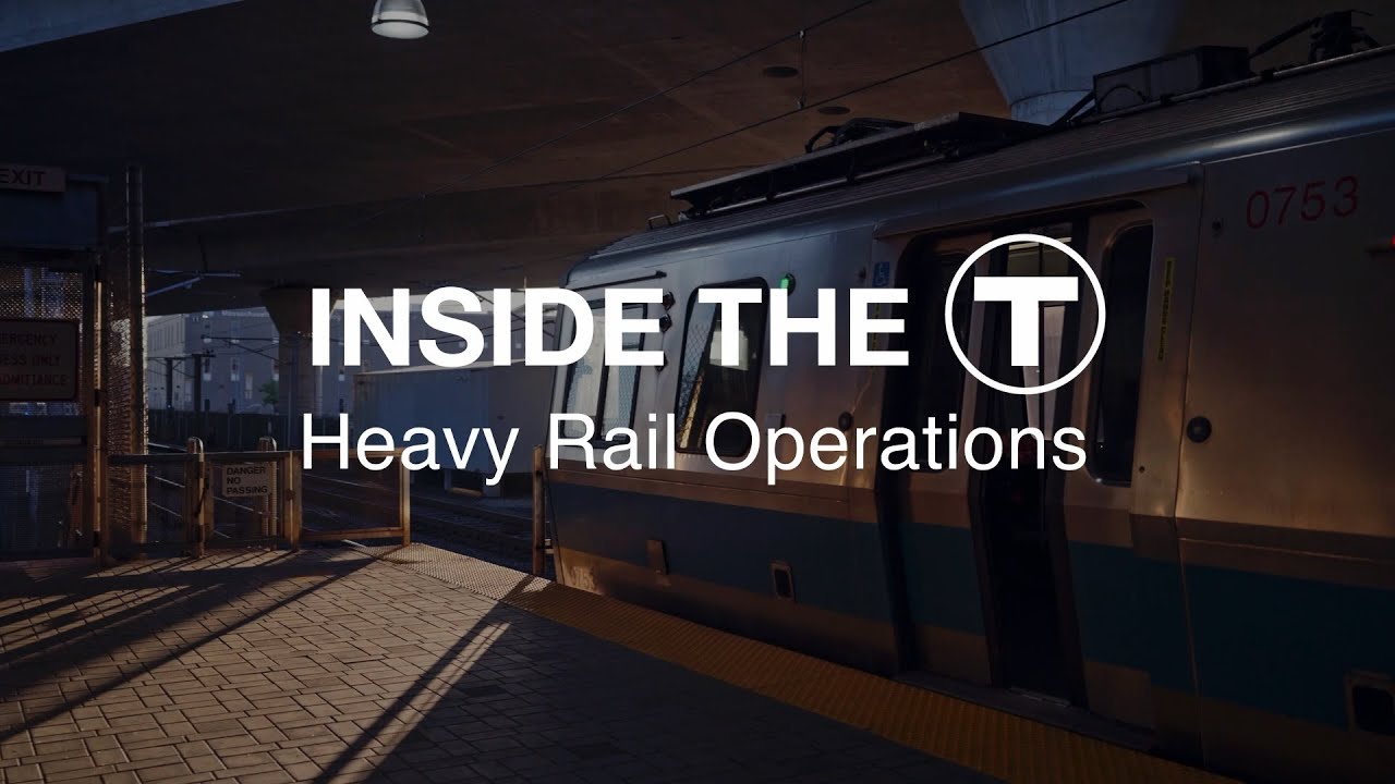 Inside The T - Heavy Rail Operations - YouTube
