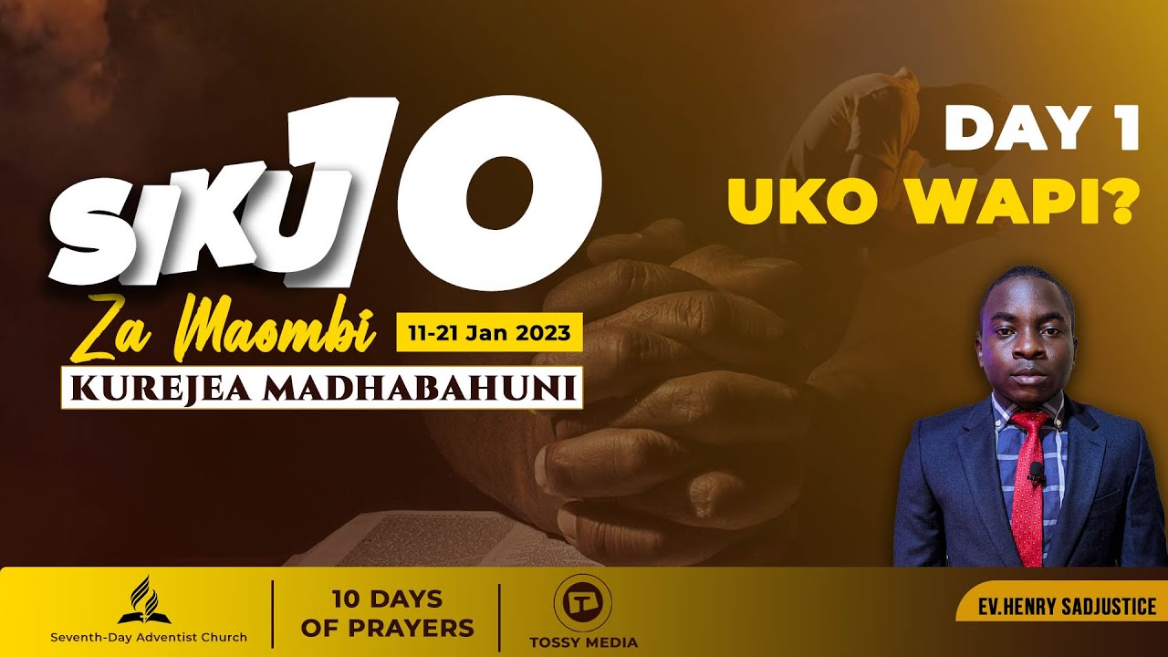 DAY 1 | UKO WAPI? |SIKU 10 ZA MAOMBI - YouTube