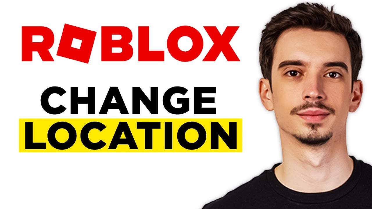 How To Change Roblox Location If You Accidentally Change It (2025 ...