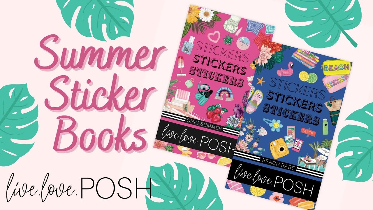 LIVE LOVE POSH SUMMER RELEASE 2 BRAND NEW STICKER BOOKS - BEACH BABE ...