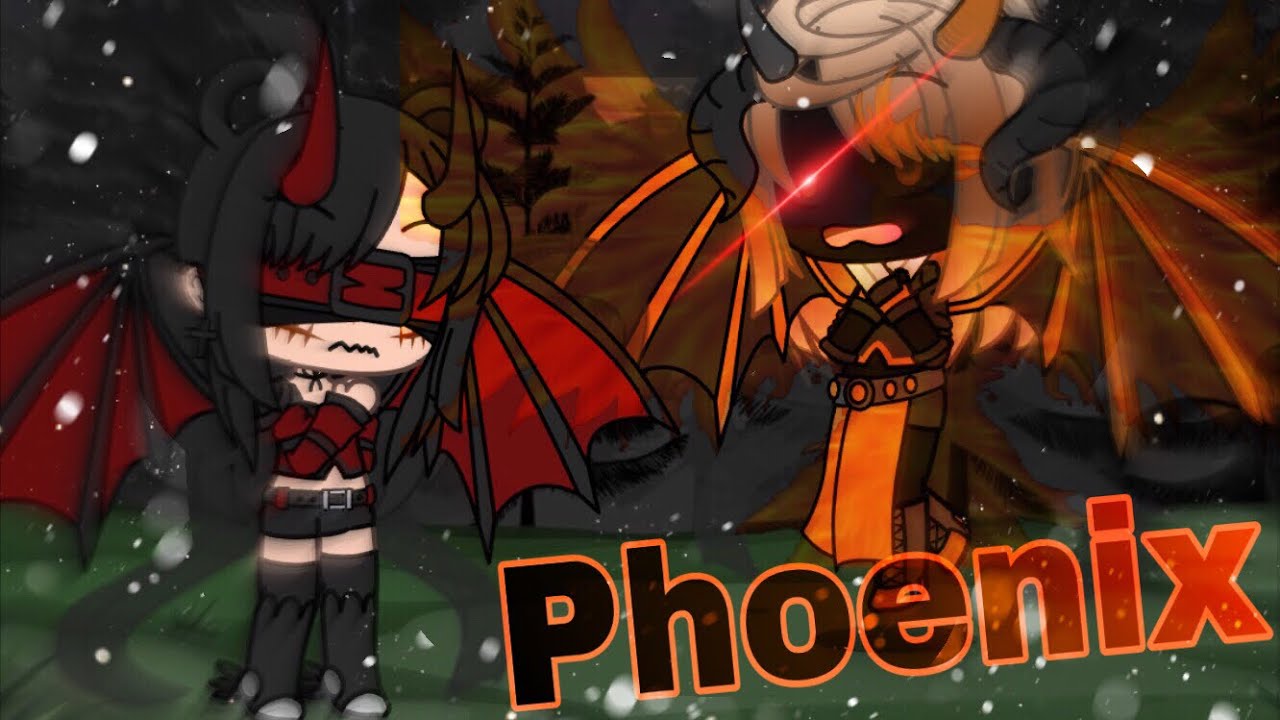Phoenix GLMV || Gacha life - YouTube Music