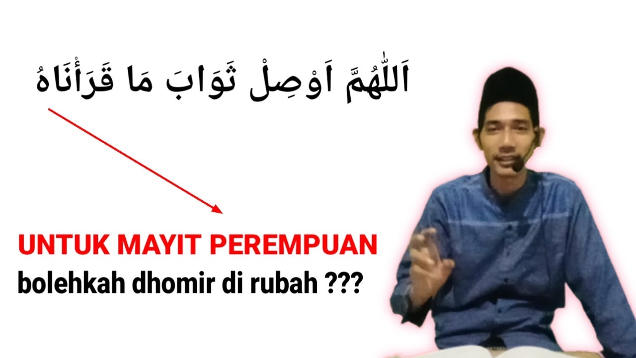 penjelasan dhomir dalam doa arwah اَوْصِلْ ثَوَابَ مَا قَرَأْنَاهُ ...