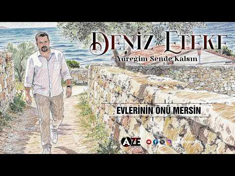 Deniz Eteke - Evlerinin Önü Mersin