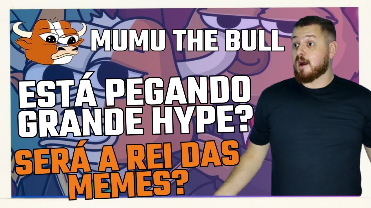 MUMU THE BULL - ESTÁ COM FORÇA TOTAL - SERÁ A REI DAS MEME COINS NESSE ...