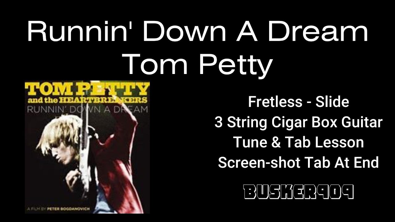 Runnin' Down a Dream - Tom Petty - "No Chat Tune & Tab" Lesson 3 String Cigar Box Slide Guitar ...