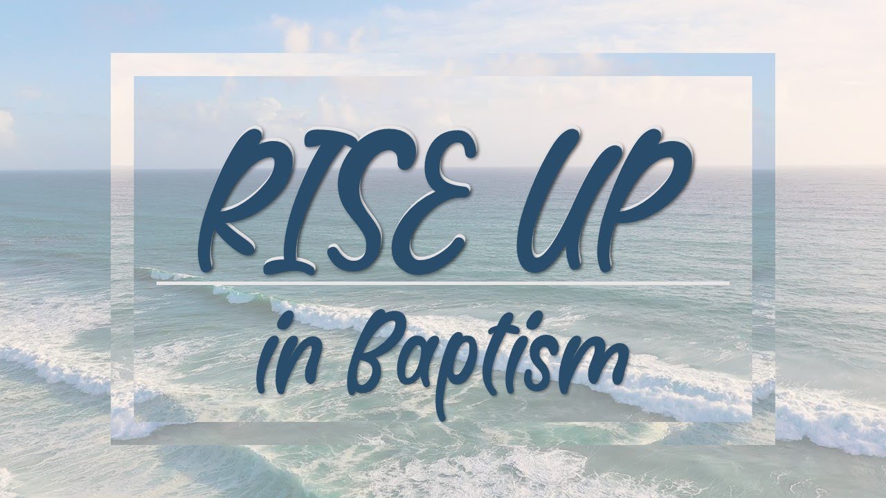 Rise Up In Baptism | Rhese Morgan | LifeSpring Church Of Brookfield WI ...