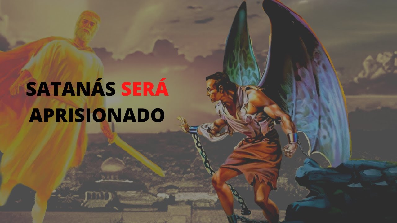 O MILENIO E A PRISÃO DE SATANÁS - YouTube