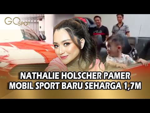 USAI BIKIN GEGER LEPAS HIJAB, NATHALIE HOLSCHER MALAH PAMER MOBIL SPORT BARU - GO SPOT