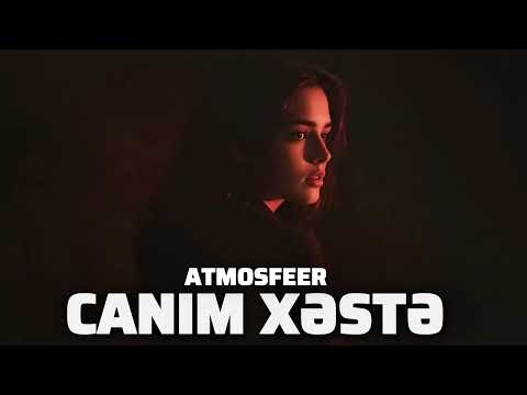 Canım Xəstə - Bu Üreyin Derdi Sensen En Gözel Eseri Sensen Atmosfeer Ai (2026) Tik Tok Trend