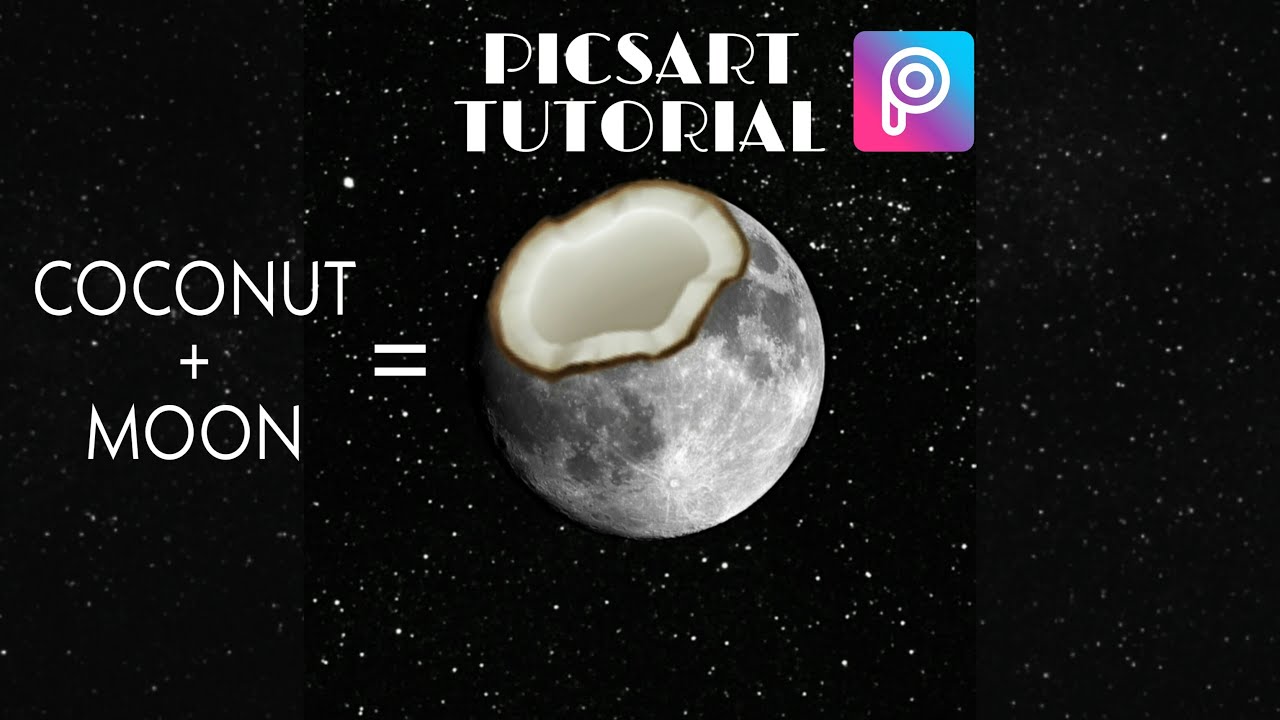 THE COCONUT MOON | Photoshop manipulation | Picsart Tutorial | 010 | U ...