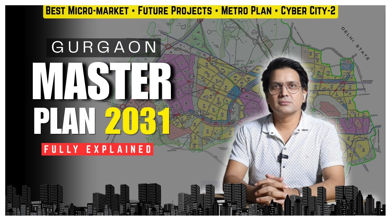 Gurgaon Master Plan 2031 Explained | Real Estate Guide for Investors ...