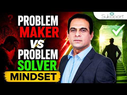 Stop Being a Problem Maker | Become a Problem Solver Mindset | Qasim Ali Shah