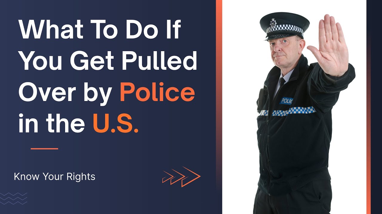 Pulled Over by Police? 🚔 Know Your Rights in the U.S. (Traffic Stop ...