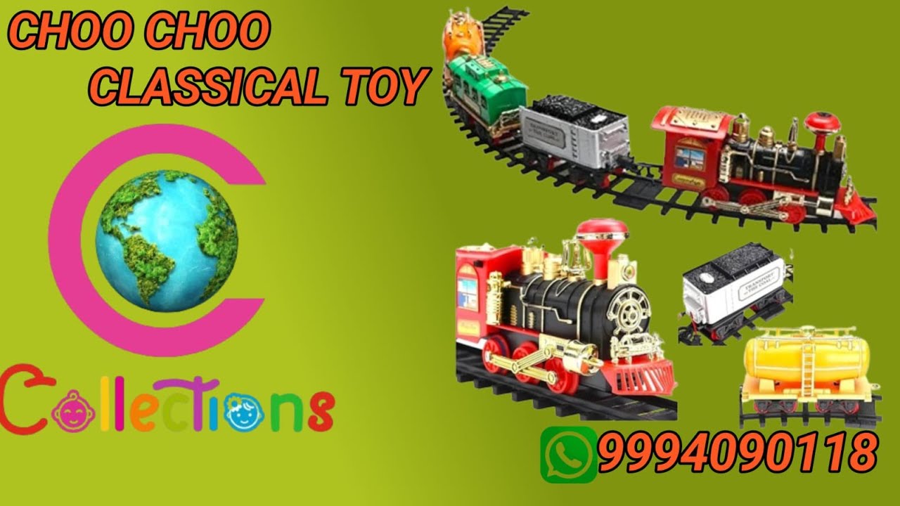 CHOO CHOO CLASSICAL TOY,COLLECTIONS WORLD,MADURAVOYAL,CHENNAI. - YouTube