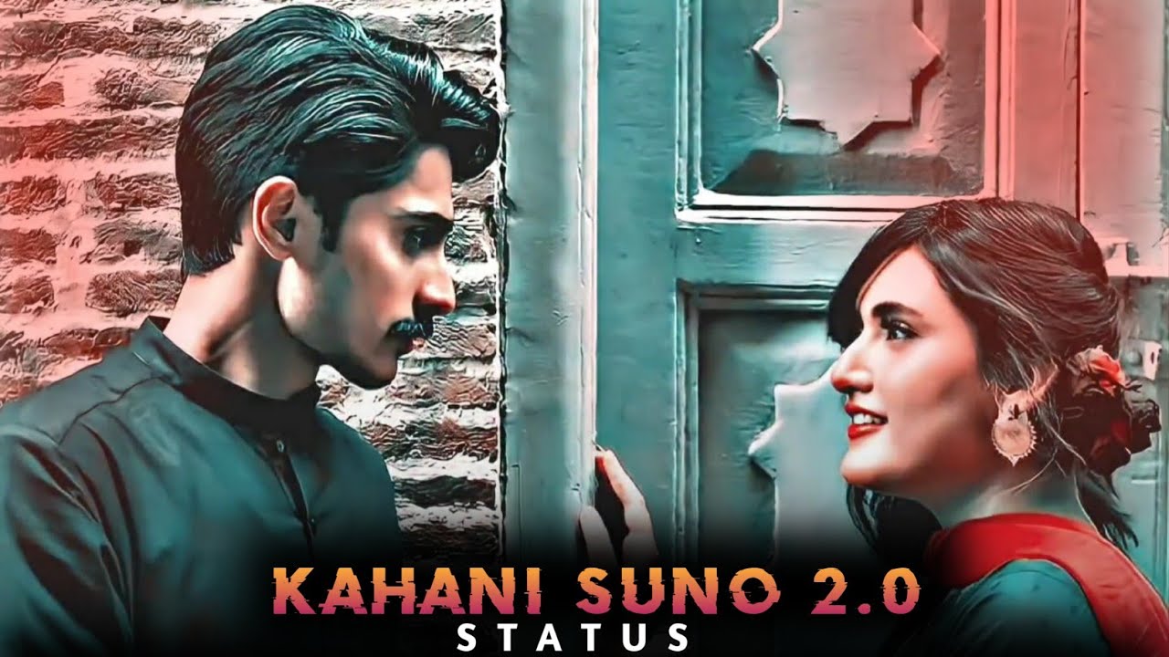 Kahani suno status | kahani suno lyrics | kahani suno slowed reverb ...