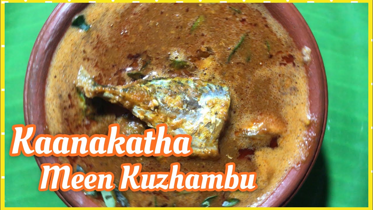 Meen Kulambu Recipe in tamil | Kaanakatha Meen Kulambu | மீன் குழம்பு ...