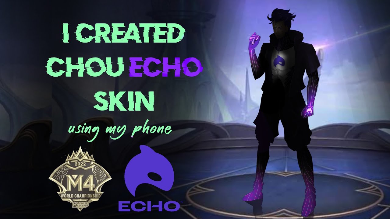 I Created ECHO Ph Their M4 Chou Skin 💜 - YouTube