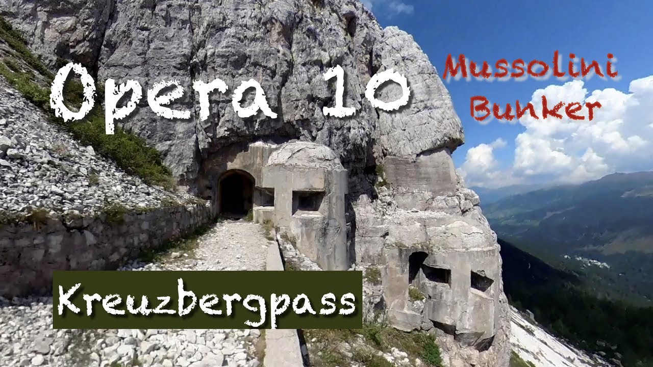 Opera 10 Bunker am Kreuzbergpass - YouTube