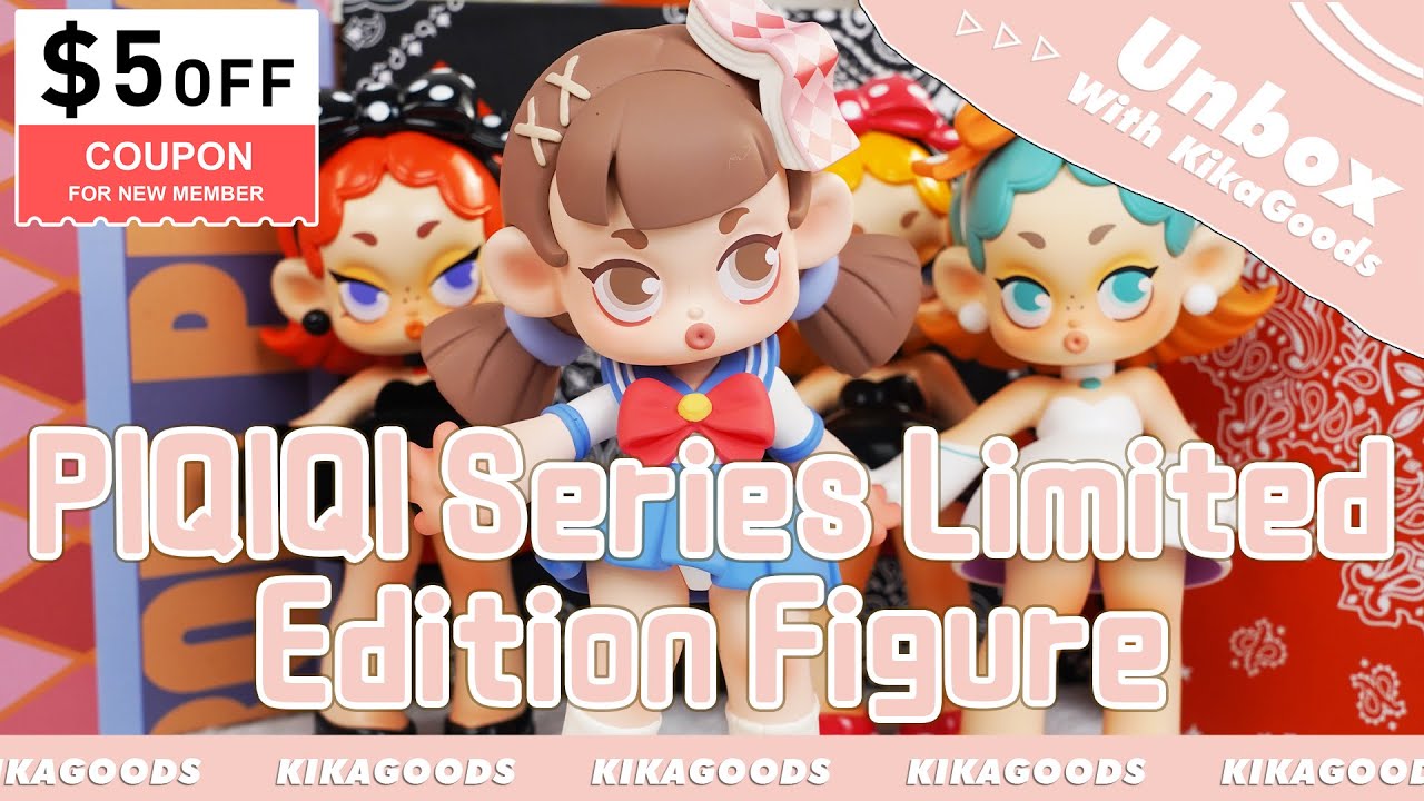 Unbox with KikaGoods | PIQIQI Series Limited Edition Figure - YouTube