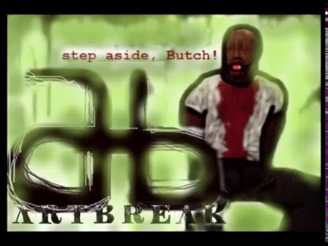 Artbreak - Step aside, Butch! (demo) - YouTube