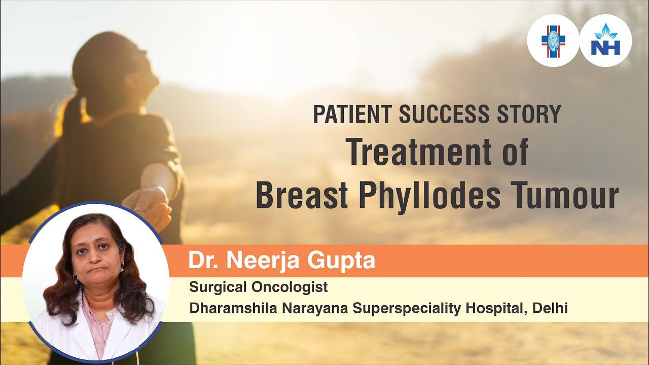 Patient Success Story | Treatment of Breast Phyllodes Tumor | Dr ...