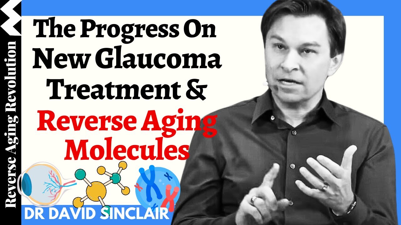 NEW Glaucoma Treatment & REVERSE Aging Molecules Jul 2024 Update | Dr ...
