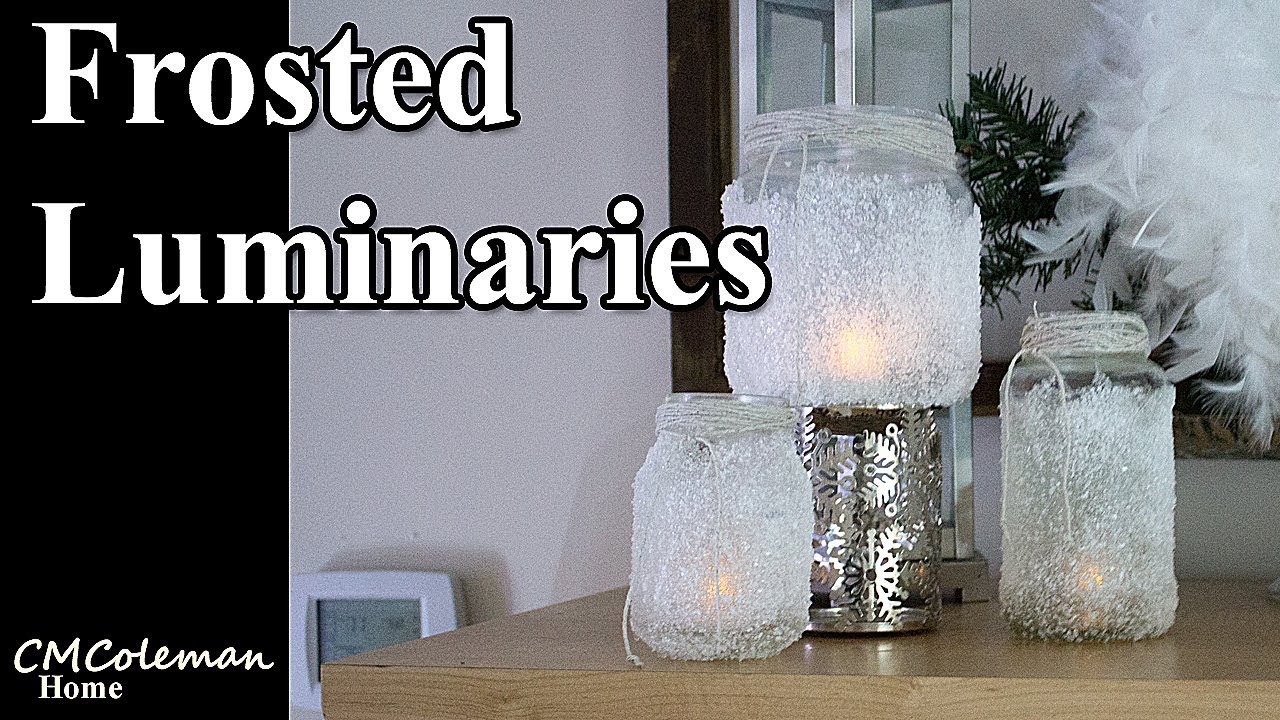 Frosted Luminaries Project - YouTube