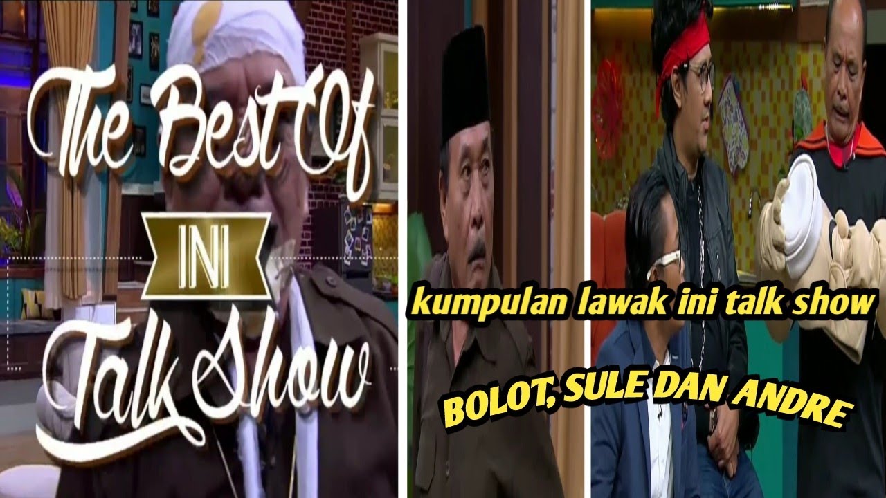 the best ini talk show PAK RT || bolot,malih tongtong,sule,Andre ...
