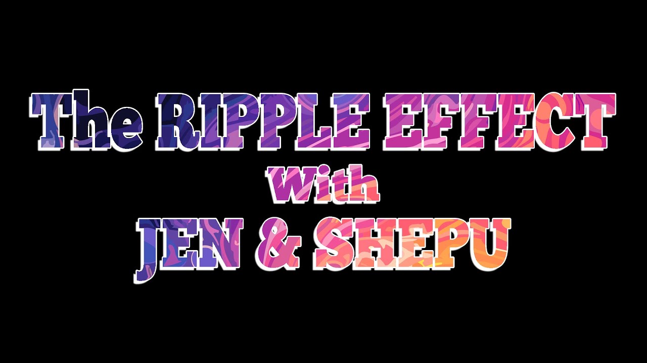 Meltology - The RIPPLE EFFECT - with Jen & Shepu - YouTube