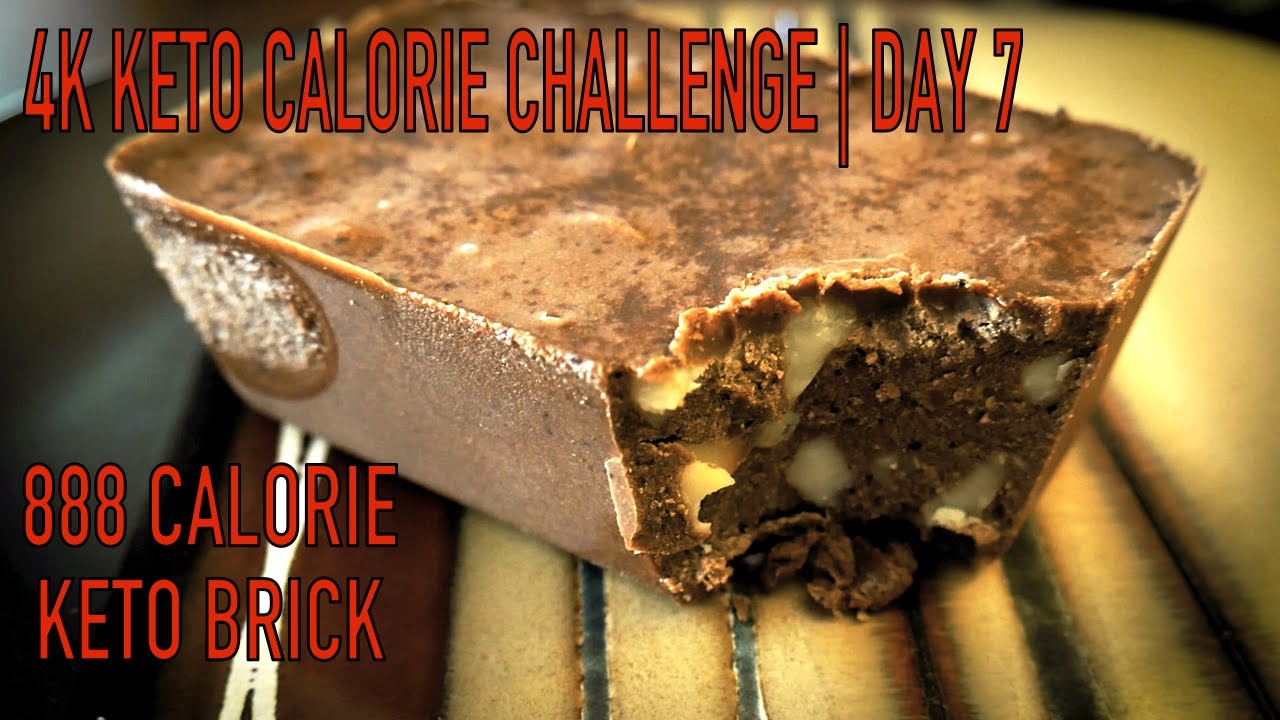 4K KETO CALORIE CHALLENGE | DAY 7 | 888 CALORIE KETO BRICK - YouTube
