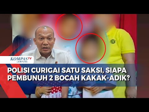 Satu Saksi Dicurigai Sebagai Pelaku Pembunuhan 2 Bocah