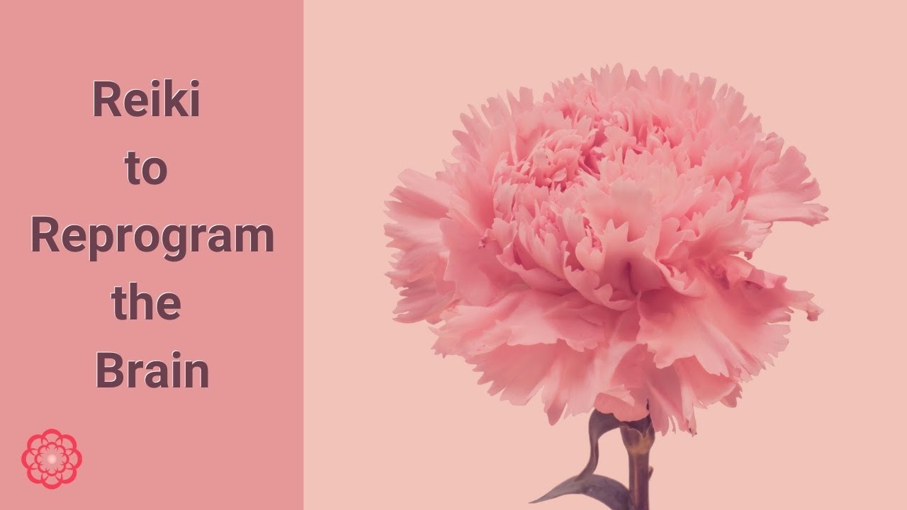 Reiki to Reprogram the Brain 💮 - YouTube