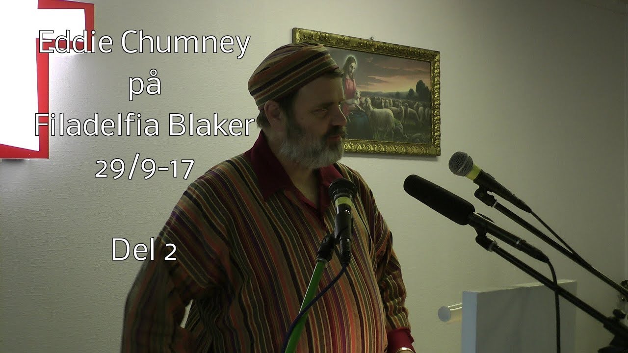 Eddie Chumney på Filadelfia Blaker 2 - YouTube