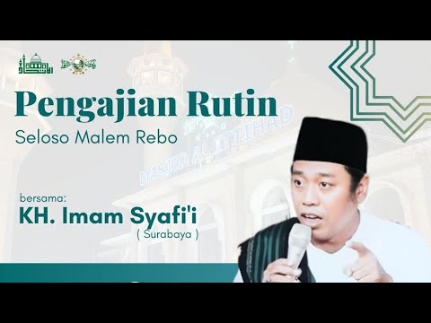 Majelis Pengajian Rutin Seloso Malem Rebo bersama KH. Imam Syafi'i Surabaya - YouTube