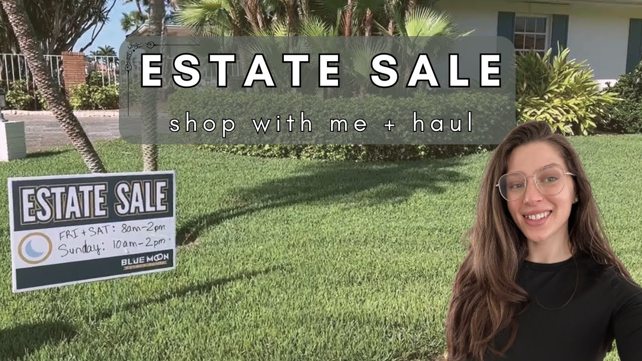 ESTATE SALE SHOP W ME + HAUL - Shop local ESTATE SALES looking for HOME ...