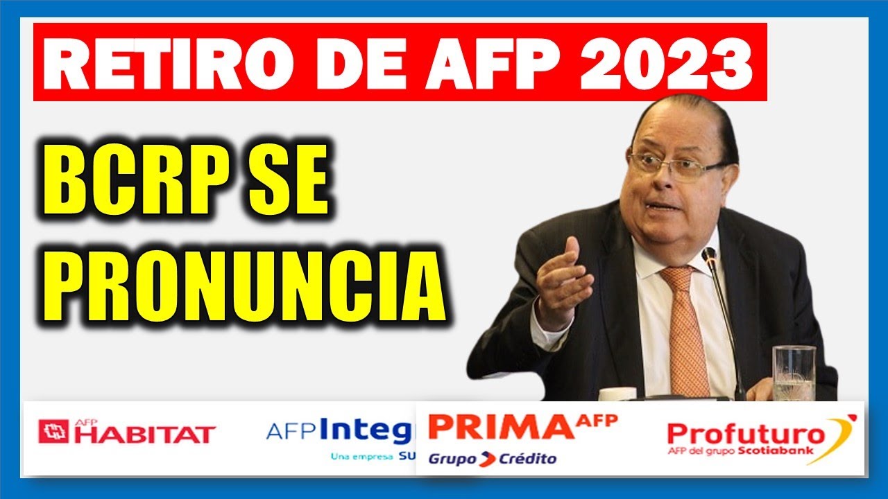 RETIRO DE AFP 4 UIT 2023 |BCRP se pronuncia respecto al retiro de ...