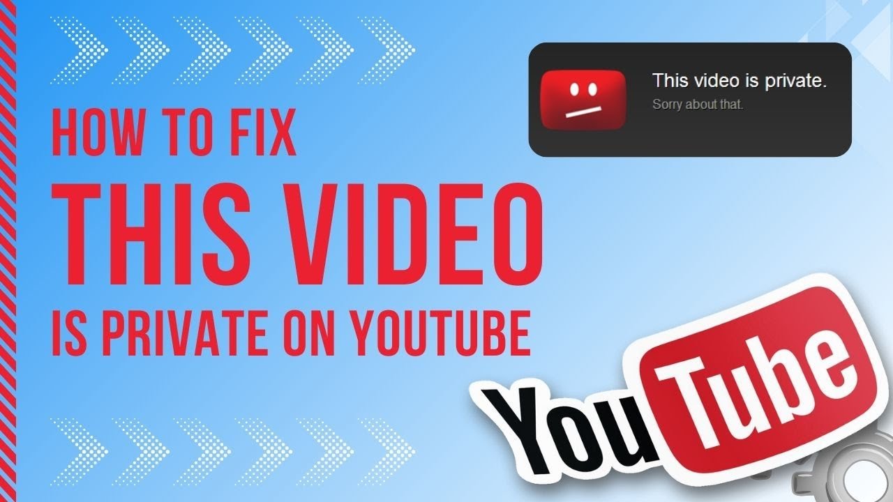 🌟 How to Fix "This Video is Private" on YouTube 2024 [Quick Solution] - YouTube