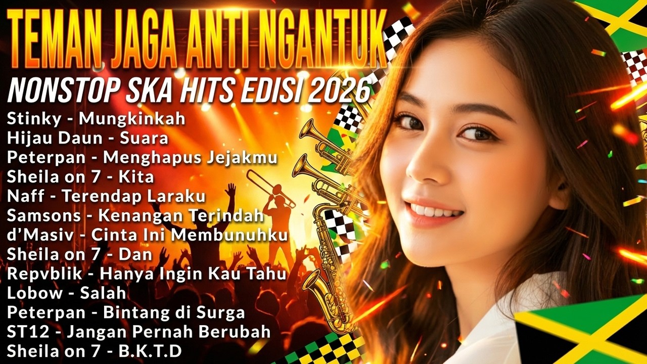 Top Hits Ska Pop Indo Nostalgia 2000an — Nonstop Playlist Teman Jaga ...